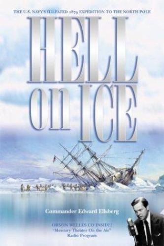 Hell on Ice : The Saga of the Jeannette by Edward Ellsberg (2003, Hardcover) for sale online ...