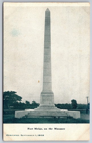 Fort Meigs-Perrysburg Ohio~Maumee River~Obelisk Monument~c1910 | eBay