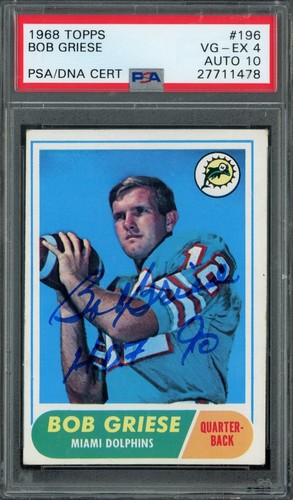 1968 Topps #196 Bob Griese Signed Rookie RC Auto PSA 4/10 - Miami ...