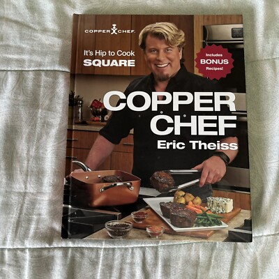 Copper Chef Cookbook - Eric Theiss - Hardcover - Good | eBay