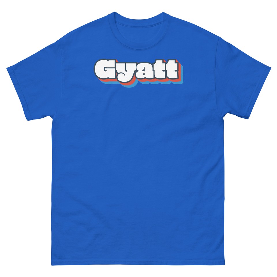 Gyatt Slang Social Media Viral Video Influencer Meme Unisex Classic Tee ...