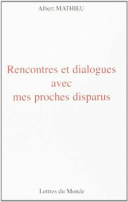 Meetings And Dialogues With Mes Relations Missing Mathieu Albert Very ...