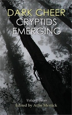 Dark Cheer: Cryptids Emerging - Volume Silver (Hardback or Cased Book ...