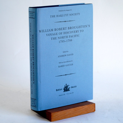 William Robert Broughton's Voyage of Discovery to the North Pacific ...
