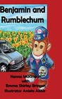 Benjamin And Rumblechum: Large Print Hardcover Edition By Kenna ...