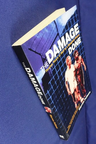 THE DAMAGE DONE Warren Fellows 12 YEARS IN BANGKOK PRISON THAILAND JAIL ...