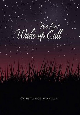 Your Last Wake-Up Call by Constance Morgan (English) Paperback Book ...
