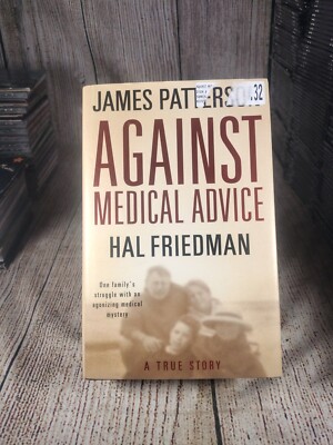 Against Medical Advice : A True Story by Hal Friedman and Cory Friedman ...
