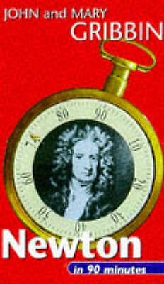 Newton in 90 Minutes by John Gribbin, Mary Gribbin (Paperback, 1997 ...