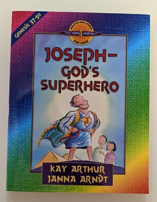Discover 4 Yourself: Joseph - God's Superhero (Gen.) by Kay Arthur ...