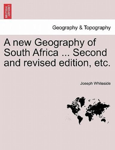 New Geography of South Africa Second and Revised Edition, Etc by Joseph ...