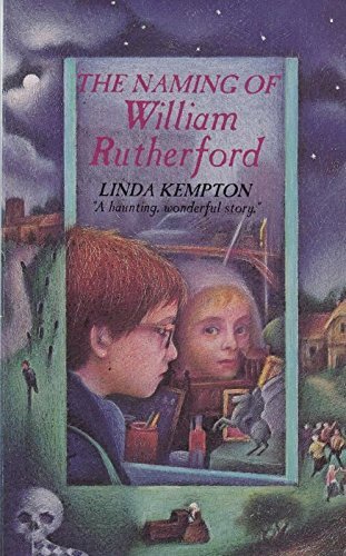The Naming of William Rutherford by Kempton, Linda Paperback / softback ...