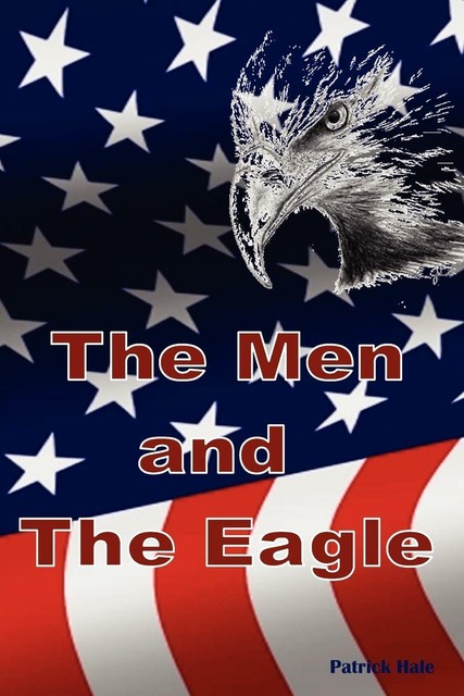 The Men and the Eagle von Patrick Hale (2011, Taschenbuch) online ...