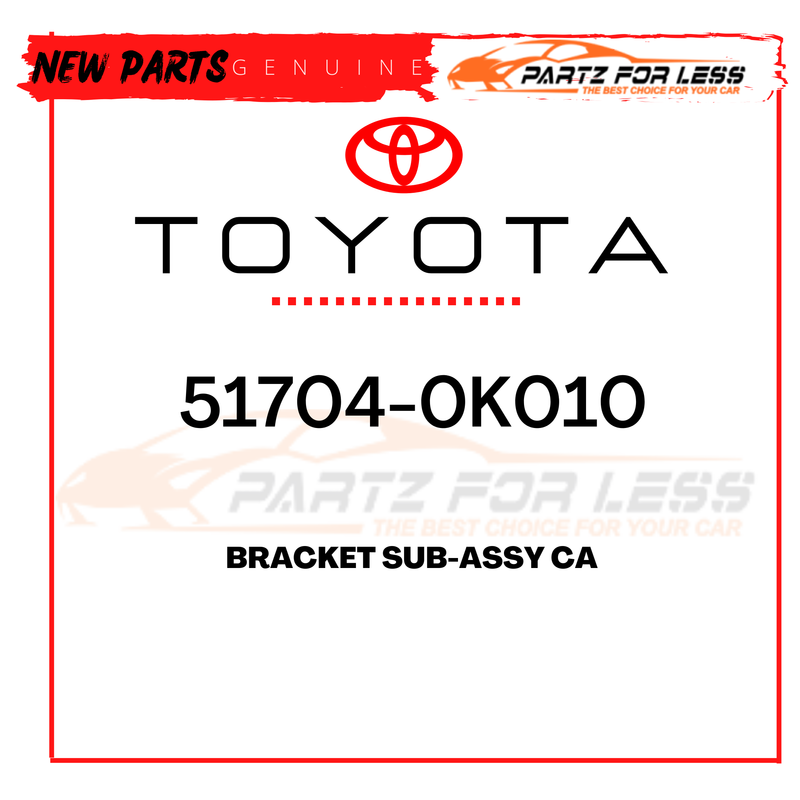 51704-0K010 TOYOTA GENUINE BRACKET SUB-ASSY CA 517040K010 OEM | eBay