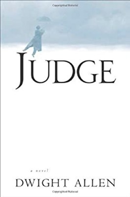 Judge : A Novel Hardcover Dwight Allen 9781565123694| eBay
