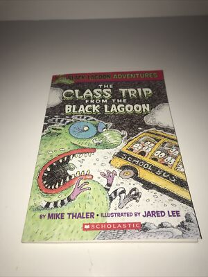 The Class Trip from the Black Lagoon (Black Lagoon Adventures, GOOD ...