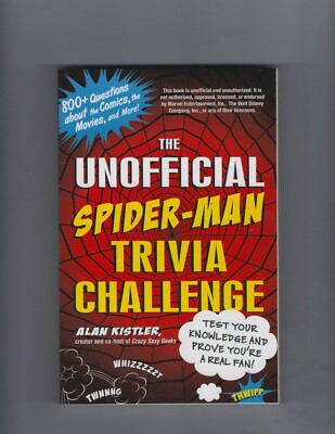 THE UNOFFICIAL SPIDER-MAN TRIVIA CHALLENGE PAPERBACK BOOK ALAN KISTLER ...