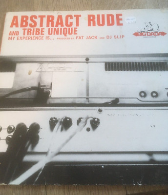 ABSTRACT RUDE & TRIBE UNIQUE - MY EXPERIENCE IS... (12") 1997!!! RARE ...
