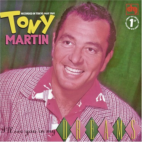 I'll See You in My Dreams by Tony Martin (CD, 1998) for sale online | eBay