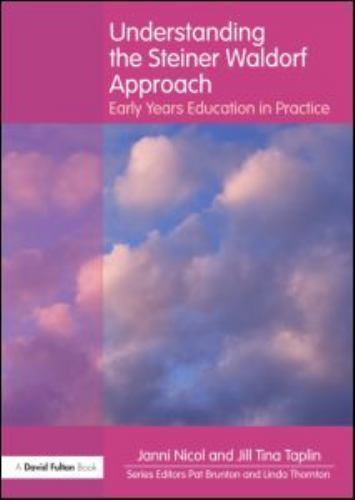 Understanding The... Approach Ser.: Understanding the Steiner Waldorf ...
