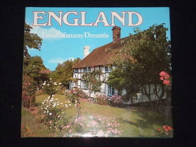 England: Land of Many Dreams-Rupert Matthews-1987-1st Photo Illustrated ...