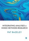 Integrating Analyses in Mixed Methods Research by Pat Bazeley: Used ...