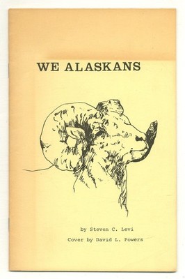 Steven C LEVI / We Alaskans 1st Edition 1981 | eBay