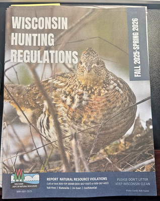 Wisconsin Hunting regulations, Fall 2025-Spring 2026 32 pages 10-5/8" x ...