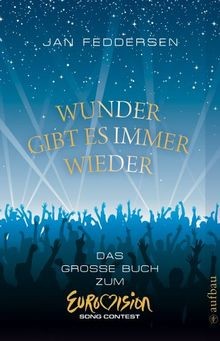 Wunder gibt es immer wieder: Das große Buch zum Eurovisi... | Buch ...