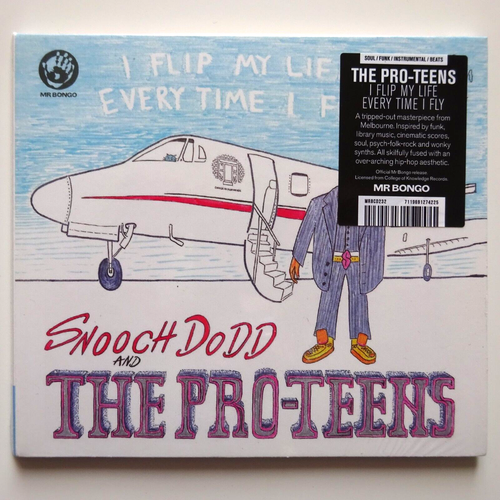 SNOOCH DODD / THE PRO-TEENS : I FLIP MY LIFE EVERY TIME I FLY ♦ CD ...