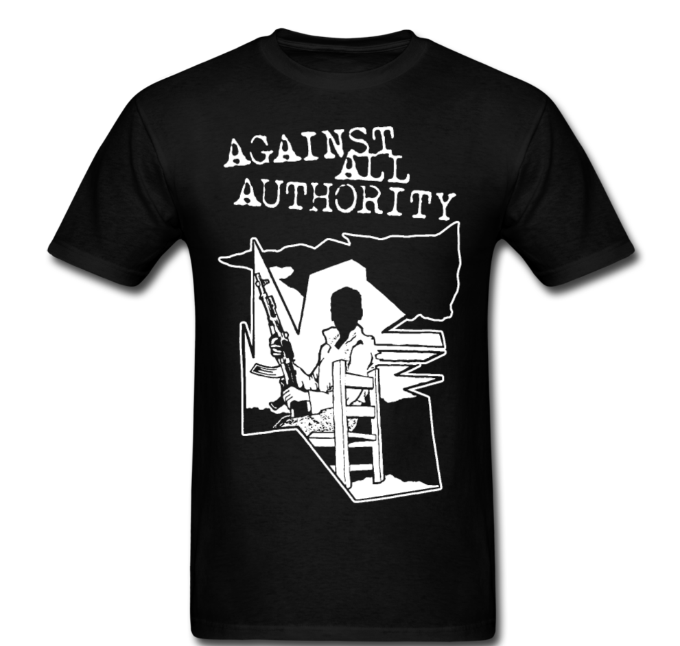 Hardcore Anarcho Punk Rock Ska Against all authority t shirt AAA | eBay