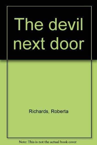 The devil next door - Paperback By Richards, Roberta - GOOD 9780931104381| eBay