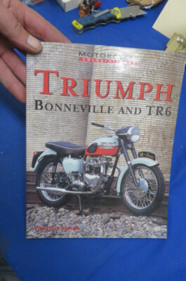 Triumph Bonneville & TR6 Motorcycle History Book, By Timothy Remus ...
