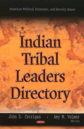 Indian Tribal Leaders Directory by Amy M. Volmer (2011, Hardcover) for ...