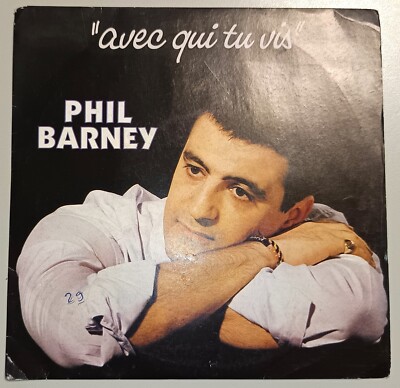 PHIL BARNEY - AVEC QUI TU VIS ( DISQUE 45 TOURS ) - V9 - | eBay