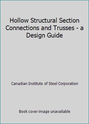 Hollow Structural Section Connections and Trusses - a Design Guide | eBay