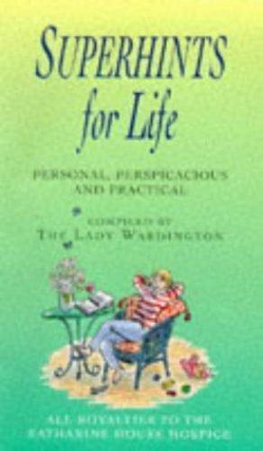 Superhints for Life : Personal, Perspicacious and Practical by Lady ...