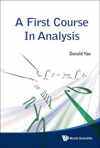 First Course in Analysis by Donald Yau (2013, Hardcover) for sale ...
