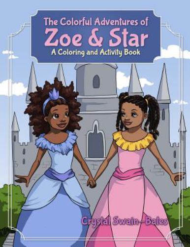 Colorful Adventures of Zoe and Star : An Activity and Coloring Book by ...