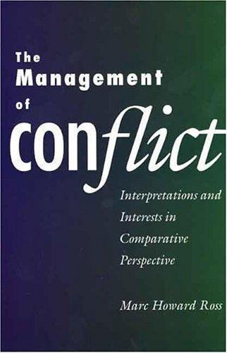 Management of Conflict : Interpretations and Interests in Comparative ...