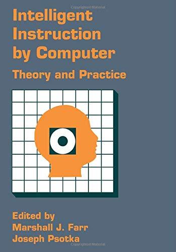 Intelligent Instruction by Computer: Theory and Practice by Farr ...