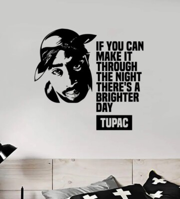Tupac Brighter Day Wall Decal Home Decor Sticker Vinyl Quote Rap Lyrics ...