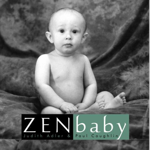 Zen Baby by Adler, Alfred; Adler, Judith; Coughlin, Paul 9780609610954| eBay