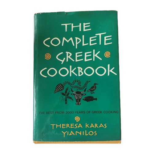 The Complete Greek Cookbook 3000 Years Of Greek Cooking Recipes And ...