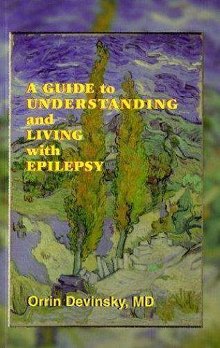 A Guide to Understanding and Living with Epilepsy by Devinsky, Orrin ...