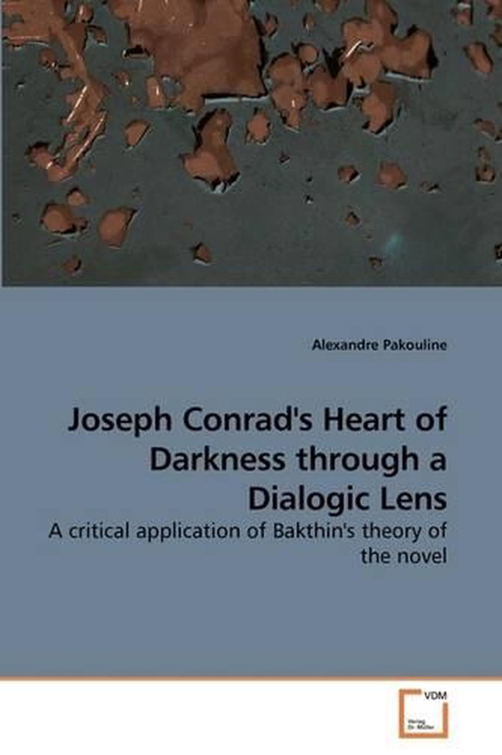 Joseph Conrad's Heart of Darkness through a Dialogic Lens: A critical ...