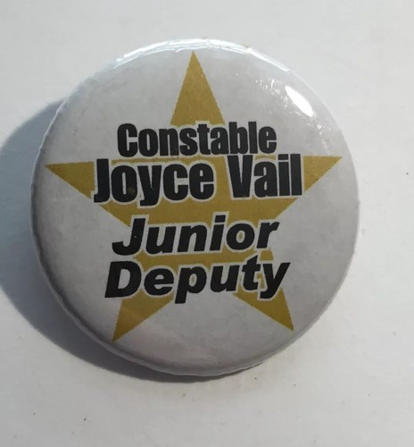 1-inch Joyce Vail Galveston Texas Constable Campaign Button - Political ...