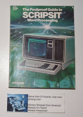 The Foolproof Guide to Scripsit Word Processing - Jeff Berner 1983 TPB ...
