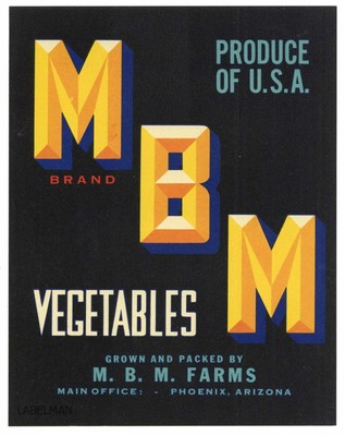 MBM Brand, Phoenix, Arizona **AN ORIGINAL VEGETABLE CRATE LABEL** V81 ...