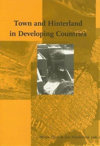 Town and Hinterland in Developing Countries : Perspectives on Rural ...